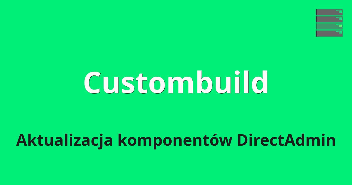 Jak aktualizować oprogramowanie w DirectAdmin? | Serwer VPS Jak aktualizować oprogramowanie w DirectAdmin? | Serwer VPS